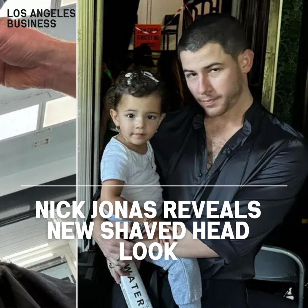 Nick Jonas reveals new shaved head look - Los Angeles Business Magazine