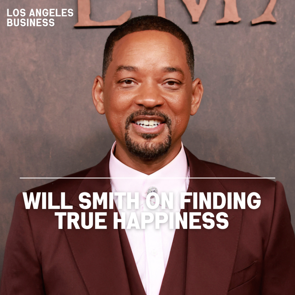 Will Smith on finding true happiness - Los Angeles Business Magazine
